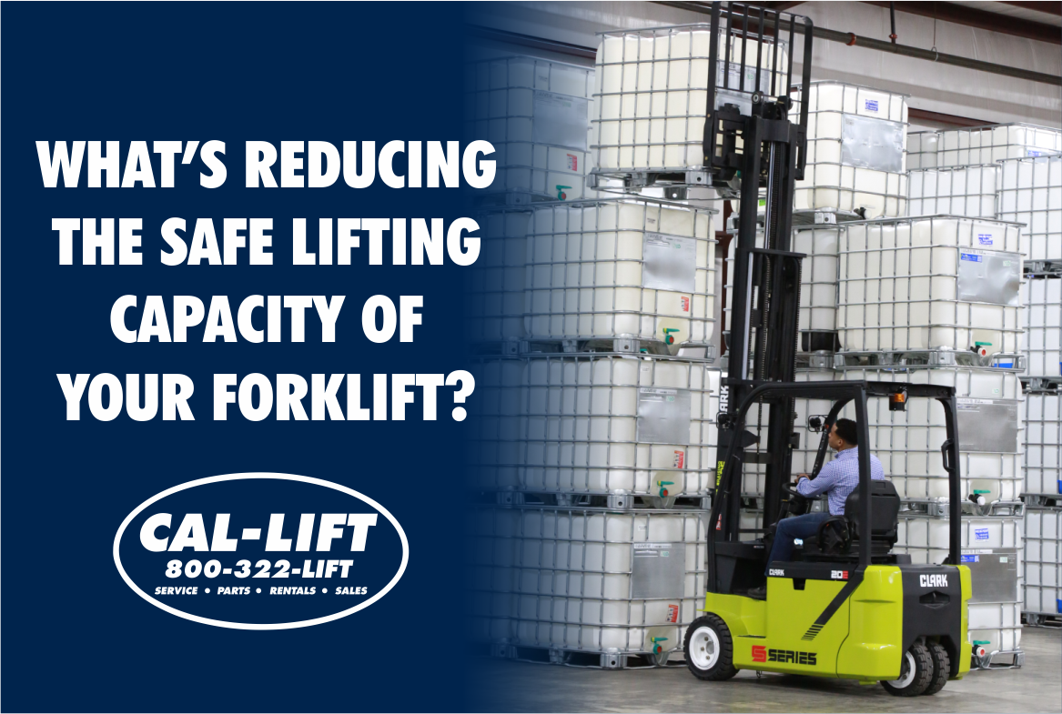 Factors Reducing Safe Lifting Capacity of Your New Forklift | Cal-Lift Inc.