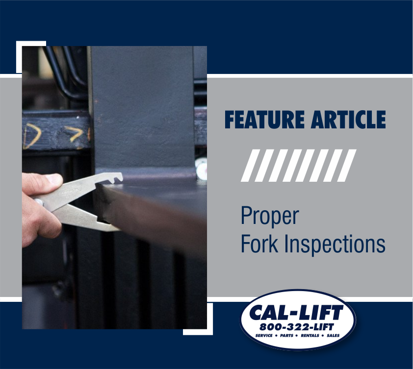 Proper Inspection of Your Forklift’s Forks | Cal-Lift Inc.